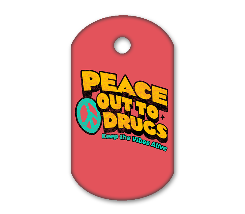 Peace Out to Drugs Tag – Boostables